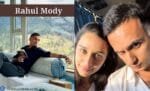 Rahul Mody: Bio, Age, Girlfriend, Family, Movies, Net Worth