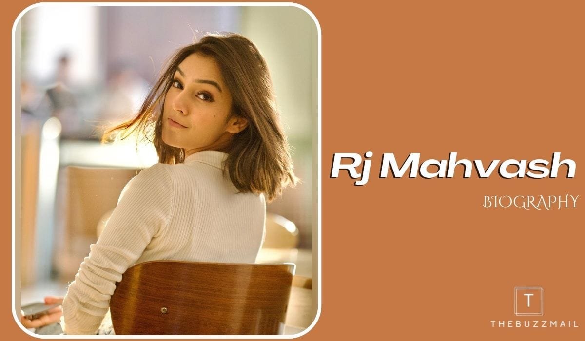 Rj Mahvash: Bio, Age, Height, Relationship, Net Worth & More