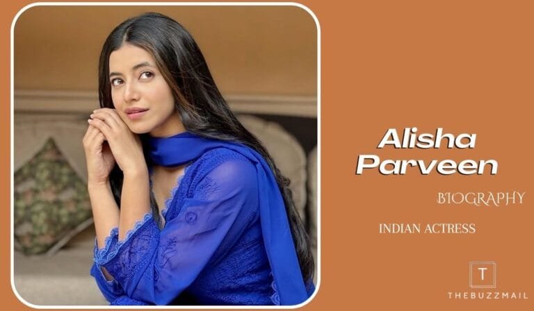 Alisha Parveen: Bio, Age, Height, Family, Movies and TV Shows